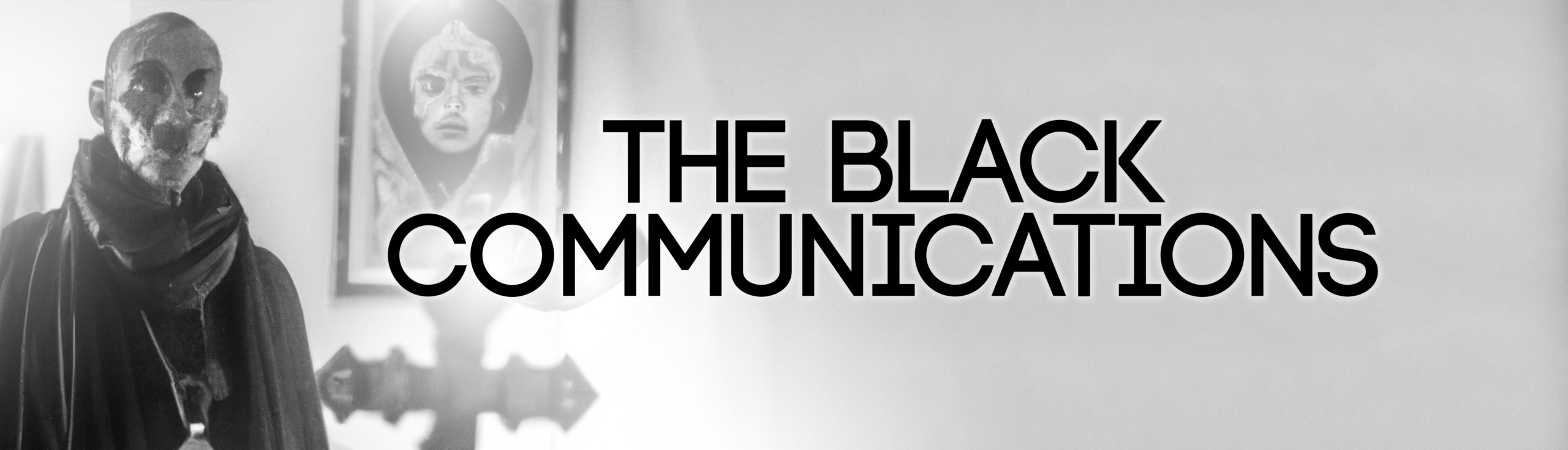 The Black Communications – Adventures in Woo Woo